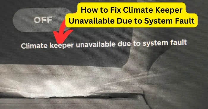 Climate Keeper Unavailable Due To System Fault