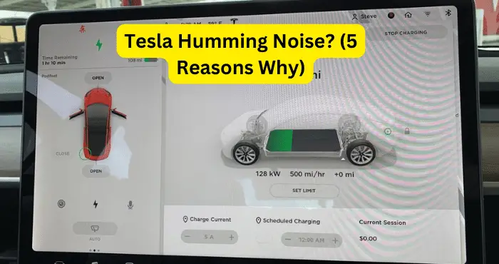 Tesla Humming Noise? (5 Reasons Why)