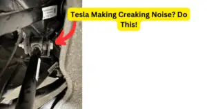 Tesla Making Creaking Noise? Do This!